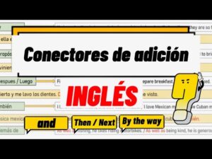 Ejercicios de conectores de adición en inglés