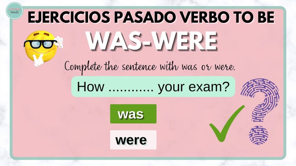 Ejercicios de inglés: Verbo to be en pasado