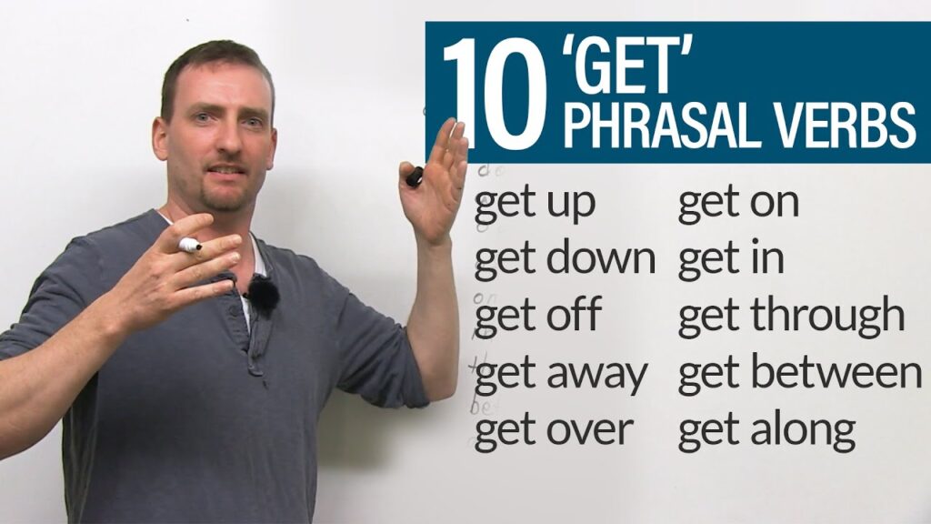 Ejercicios de phrasal verbs get
