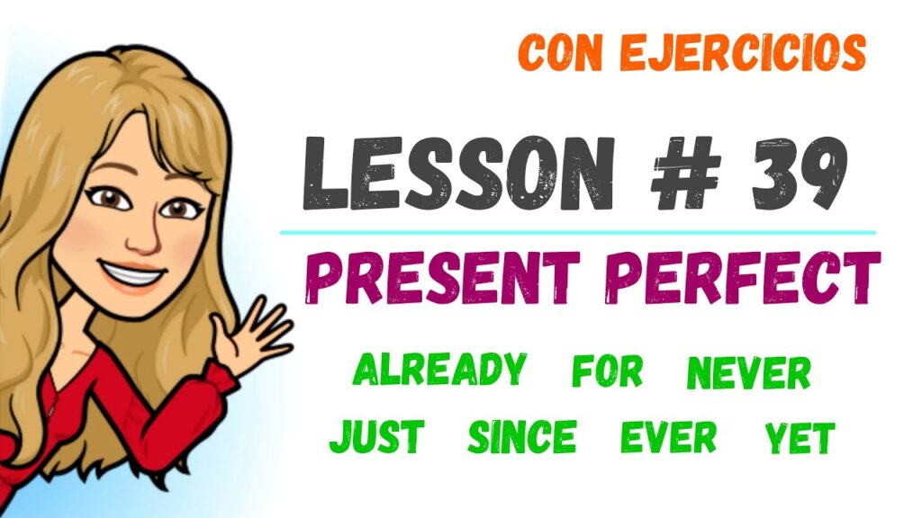 Ejercicios de presente perfecto en inglés resueltos