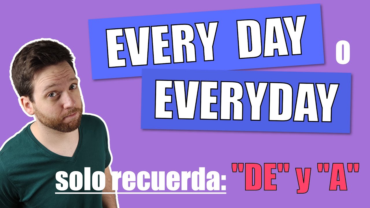 Qué significa every day