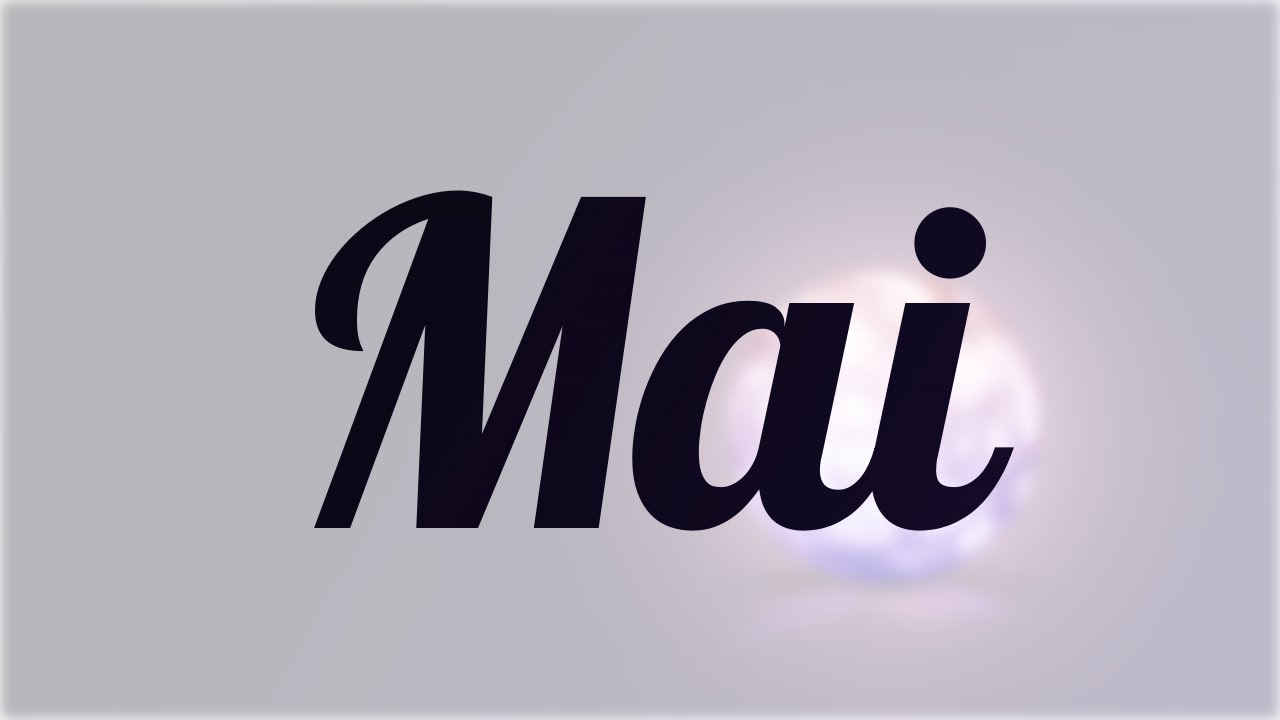 Qué significa mai