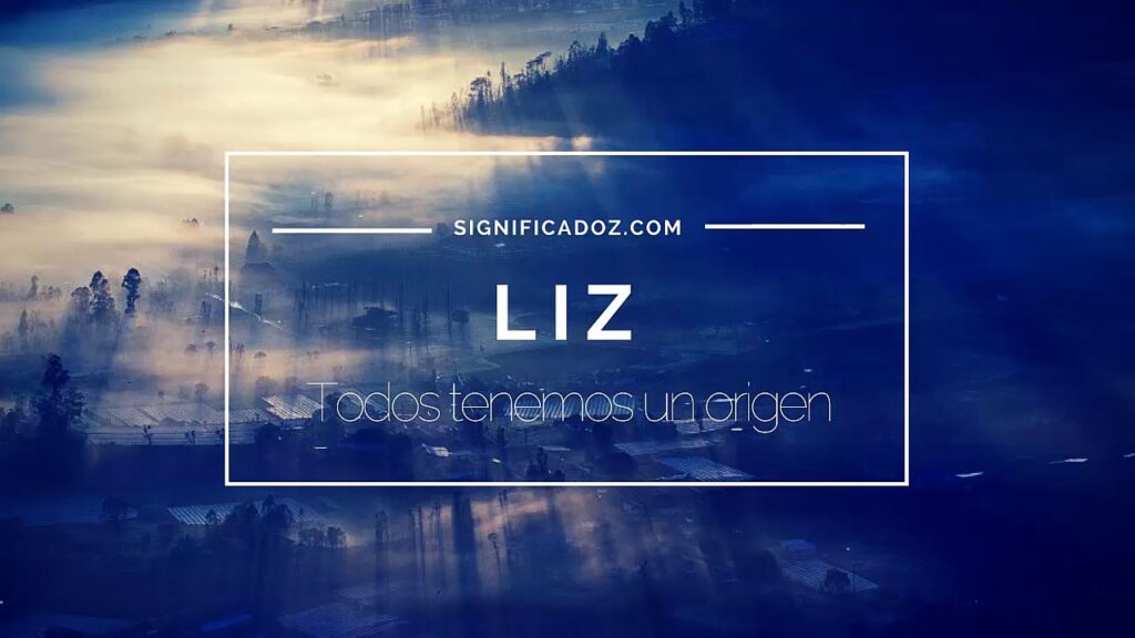 Qué significa Liz