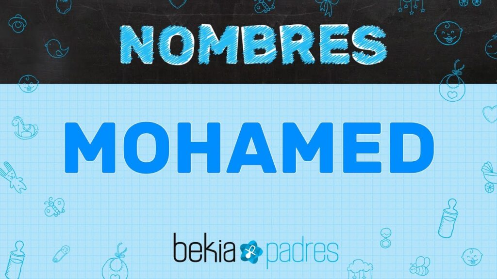 Qué significa Mohamed en español