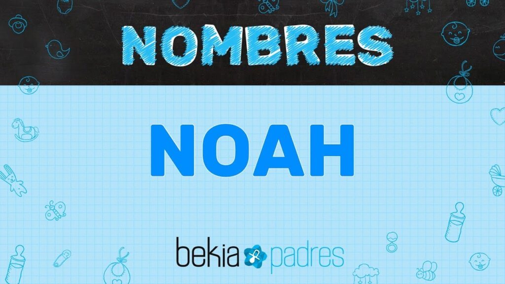 Qué significa Noah