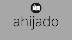 Qué significa ahijado