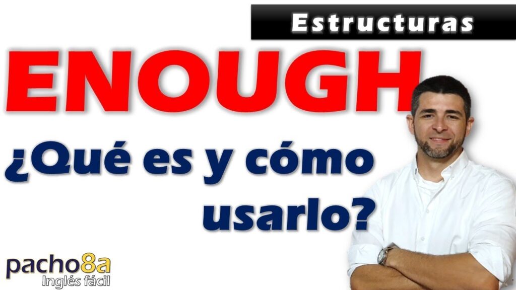 Qué significa enough