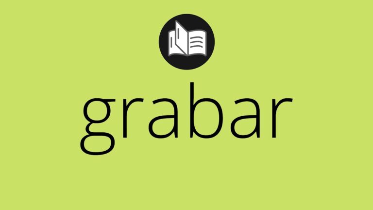 Qué significa grabar