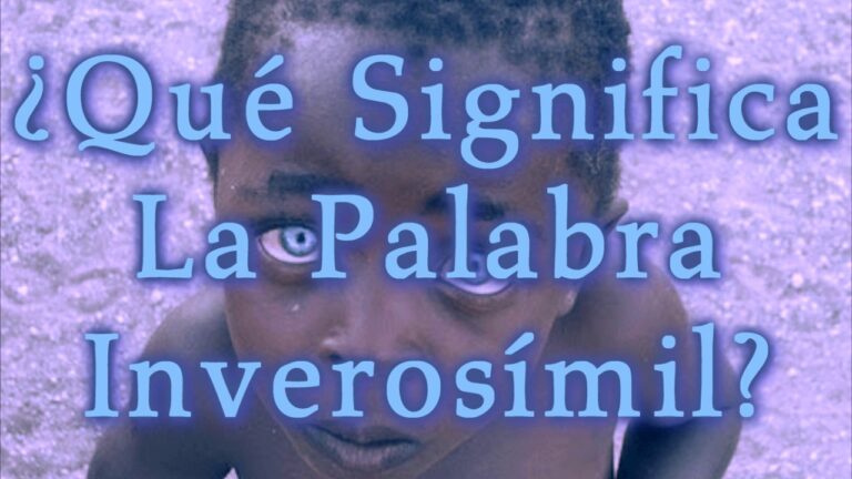 Qué significa inverosímil