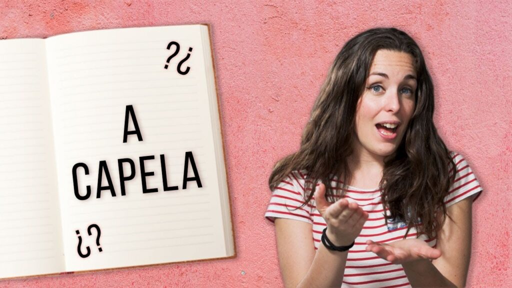 Qué Significa Acapella