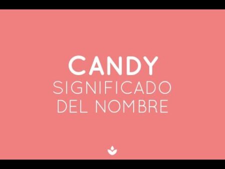 Qué Significa Candy