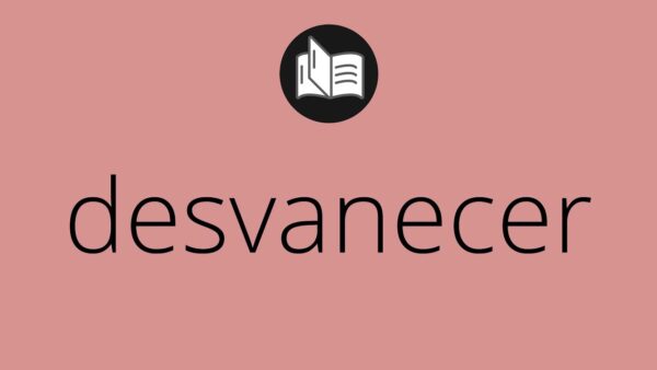 Qué Significa Desvanecer