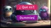 Qué Significa Dummies