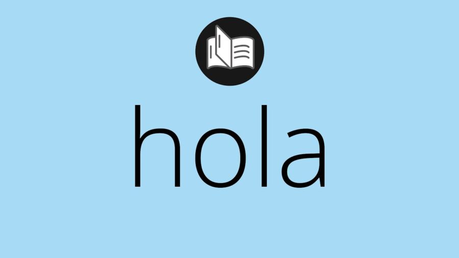 Qué Significa Hola