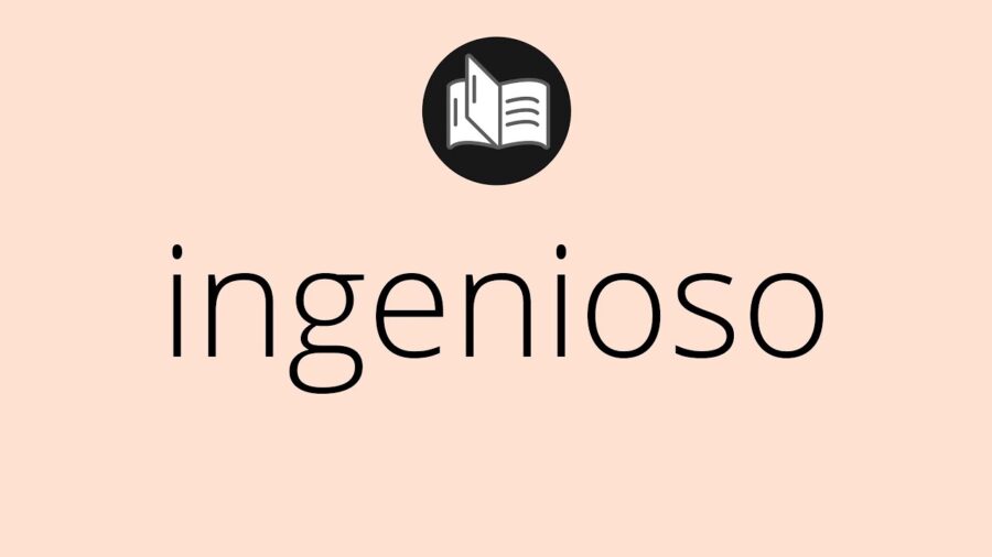Qué Significa Ingenioso