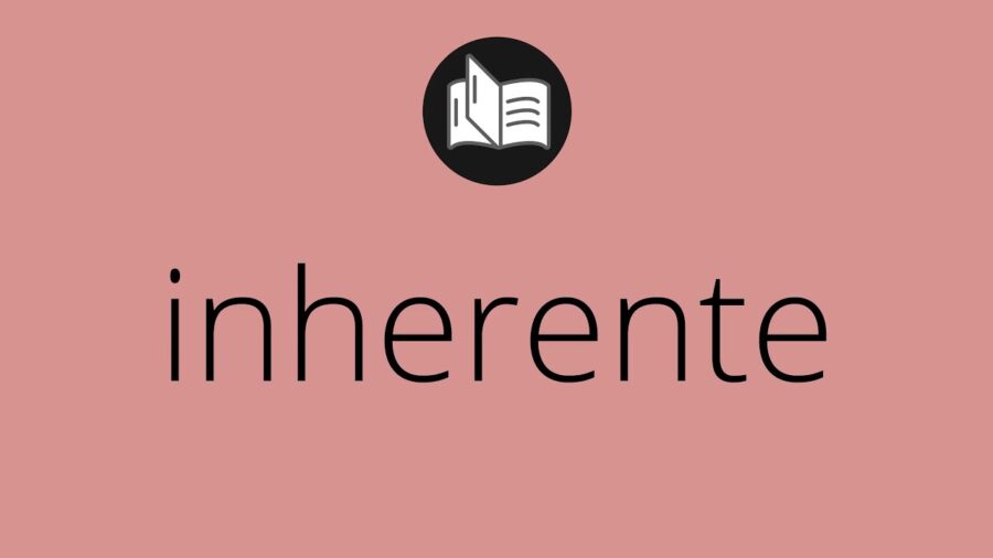 Qué Significa Inherente