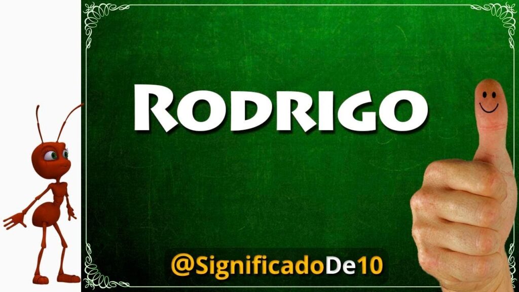 Qué significa Rodrigo